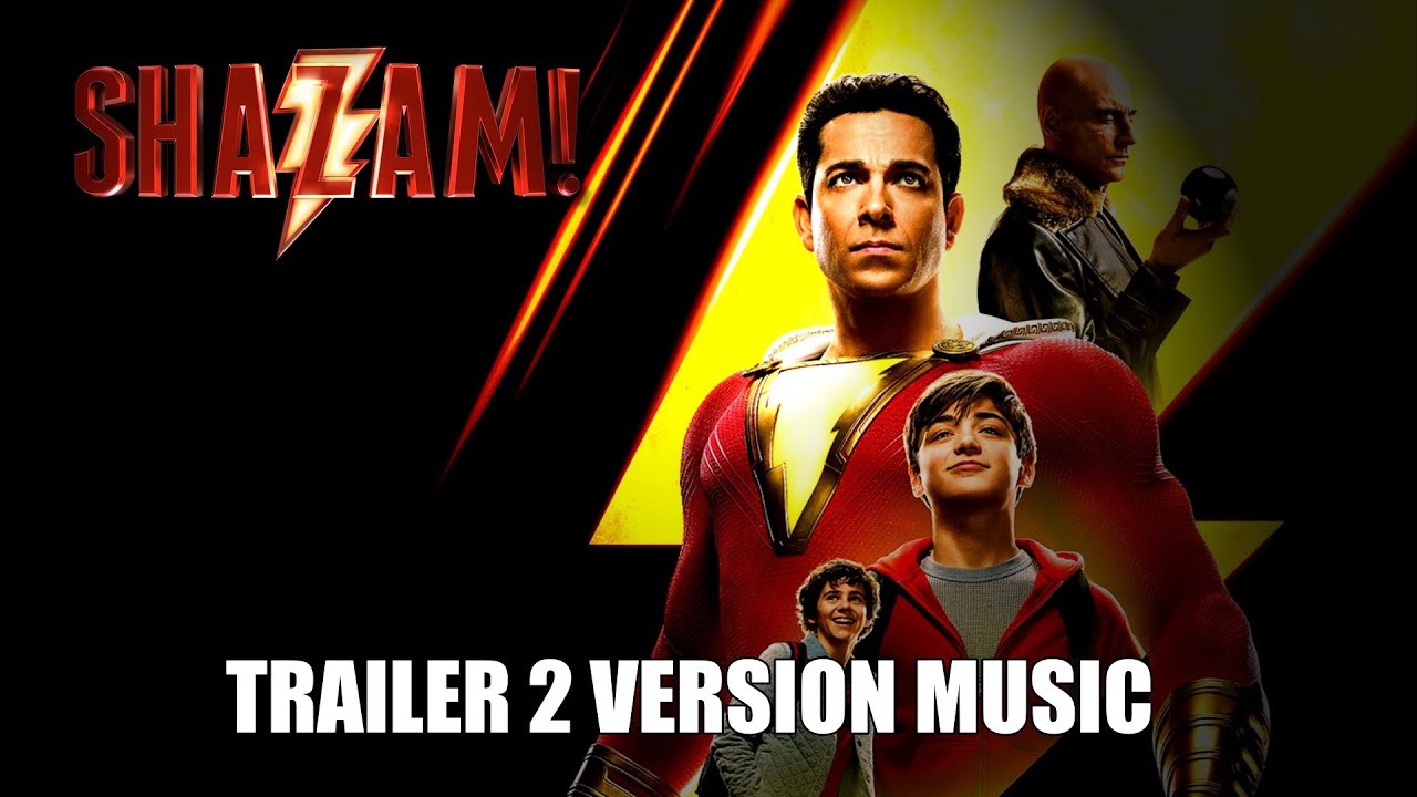 SHAZAM! Trailer 2 Music Version - YouTube