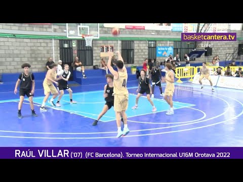 RAÚL VILLAR ('O7) FC Barcelona. Torneo Internacional U16M La Orotava22 ...