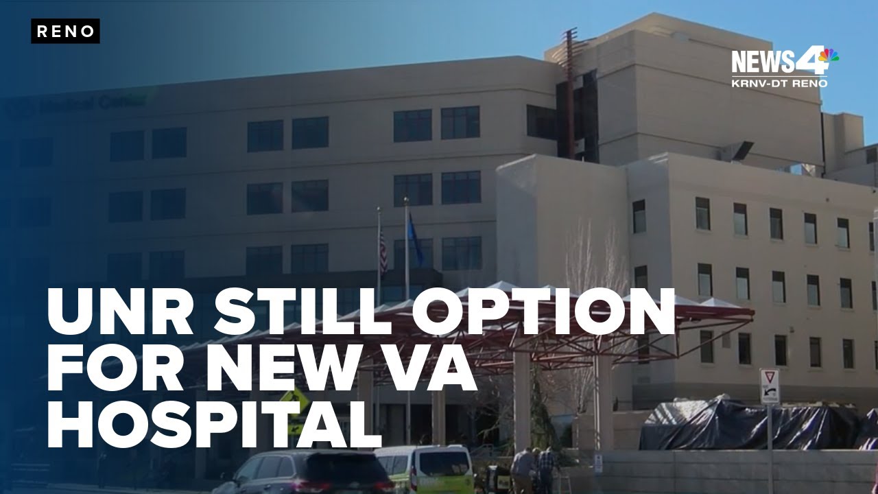 UNR is only site still under consideration for new Reno VA hospital ...