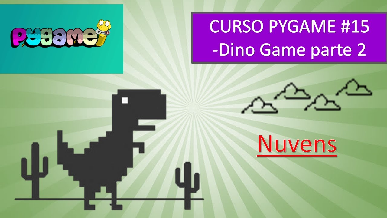 Como Fazer Jogos Em Python Curso Pygame 15 Dino Game Parte 2 Nuvens Youtube