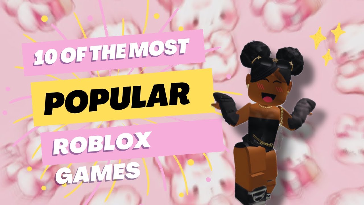 top 10 most popular roblox games…in MY opinion - YouTube