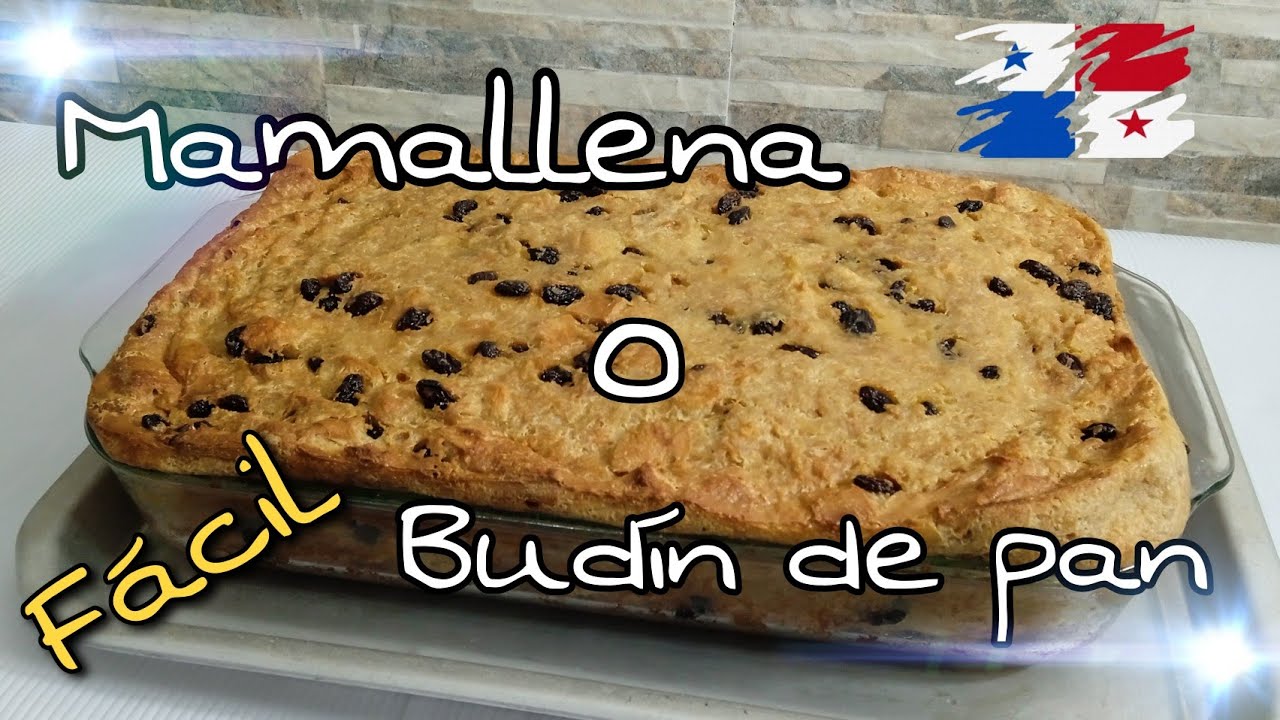 Mamallena o Budín de pan facil - YouTube