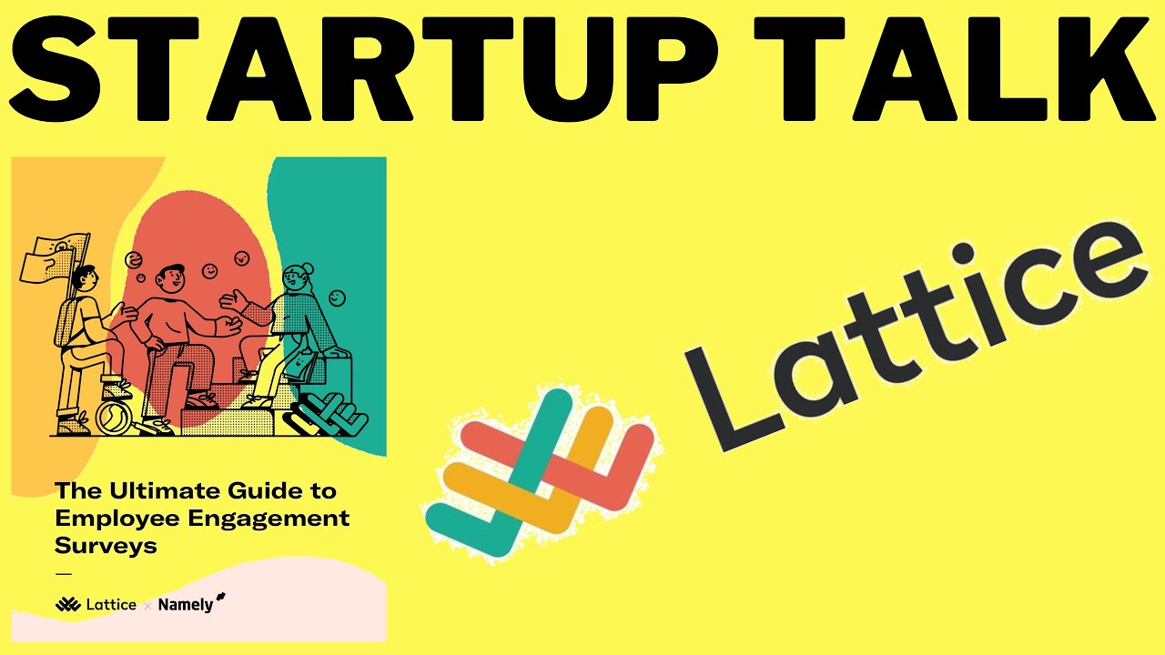 STARTUP TALK EPISODE #7 LATTICE EMPLOYEE PERFORMANCE MANAGEMENT ...