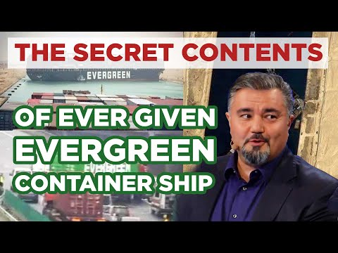 The Secret Contents of Ever Given - Evergreen Container Ship - Kaan Sariaydin - Mavi Gazetem