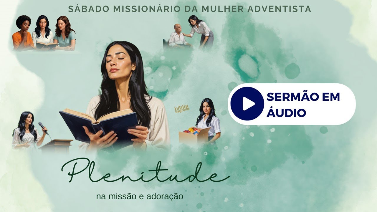 🎙 Áudio - Sermão Sábado Missionário da Mulher Adventista 2025 - YouTube