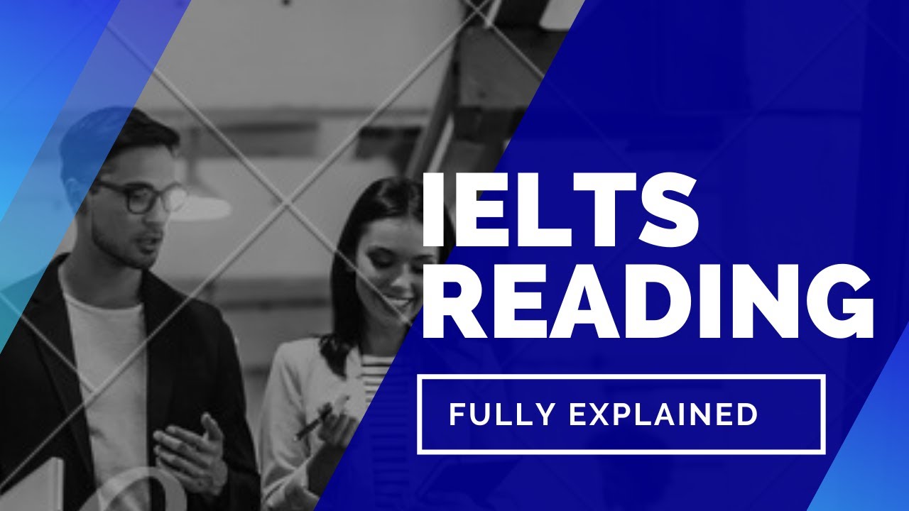 Know everything about IELTS reading | Best IELTS Reading video ...