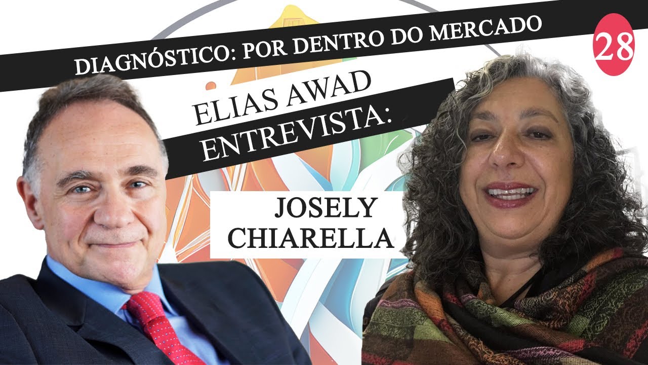 ENTREVISTA COM JOSELY CHIARELLA - DIAGNÓSTICO: POR DENTRO DO MERCADO ...