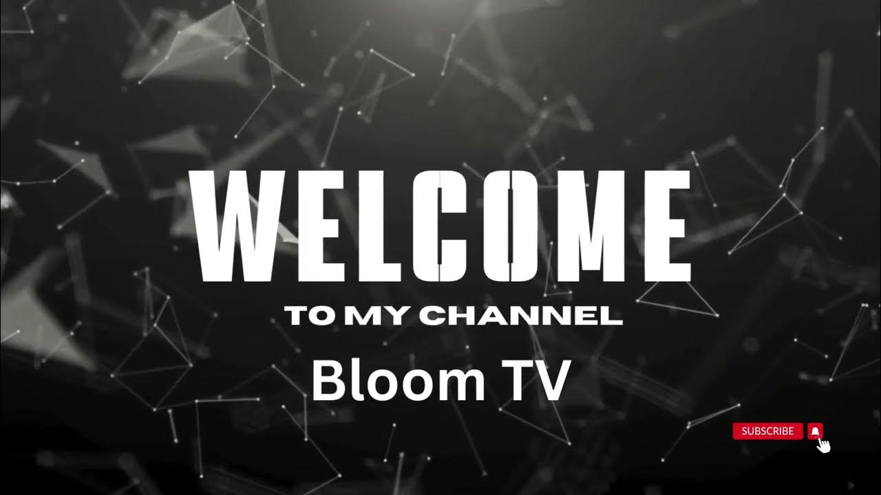 Welcome to my Channel Bloom TV | Introduction Video | YouTube Video | - YouTube