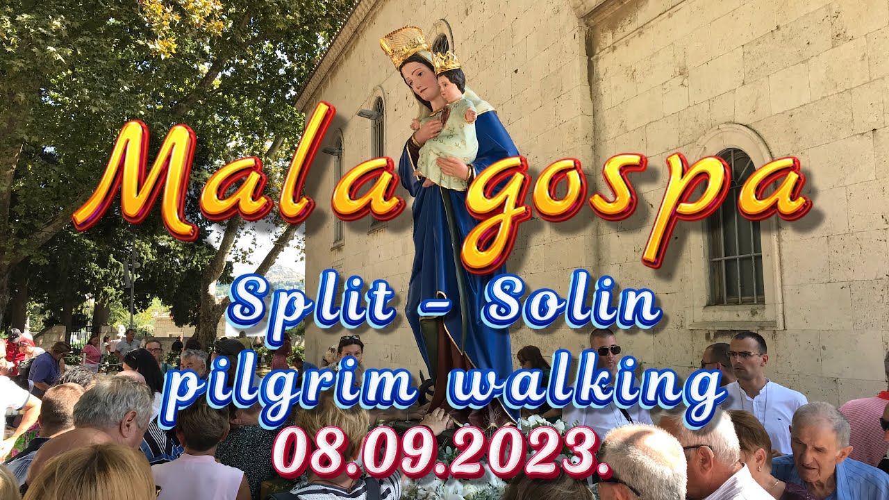 👟 🇭🇷 Split - Solin (Nativity of Mary / Mala Gospa), pilgrim walking ...