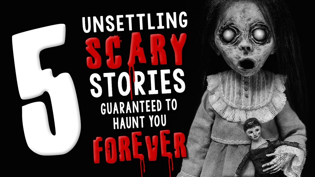 5 Unsettling Scary Stories Guaranteed to Haunt You Forever ...