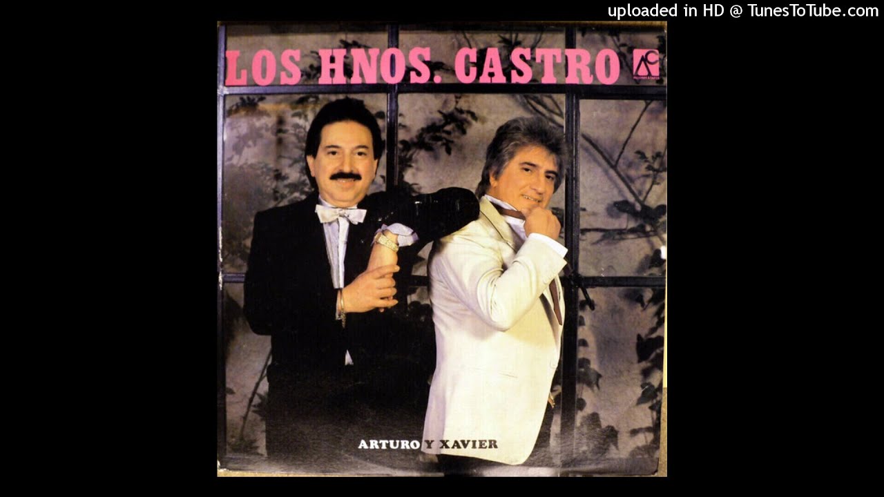 Los Hermanos Castro Qué Fácil Es - YouTube
