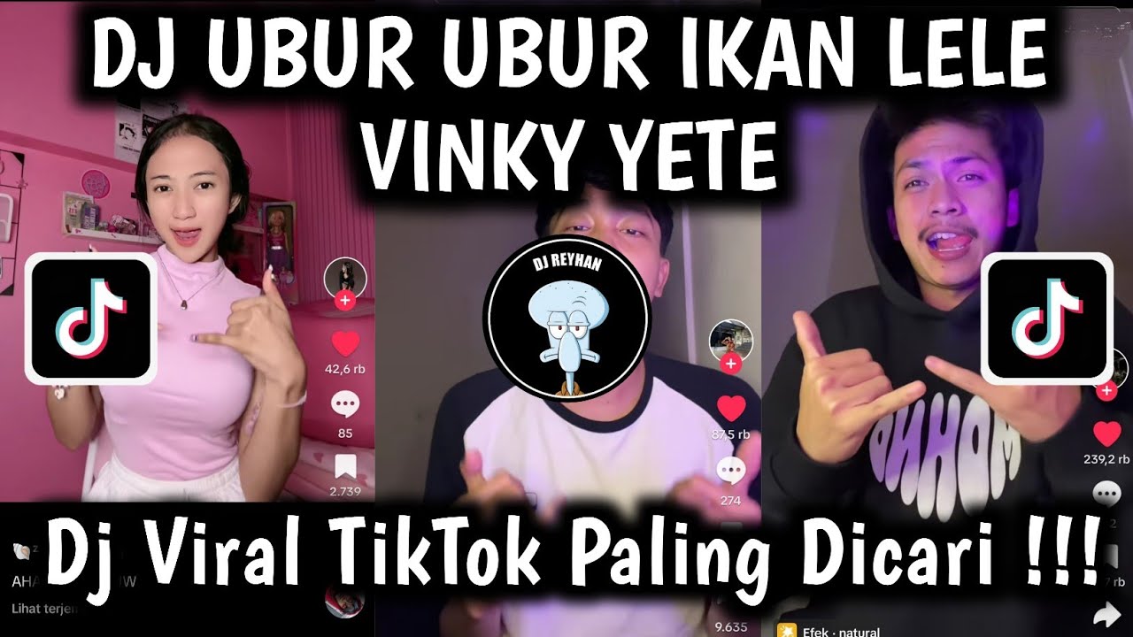 DJ UBUR UBUR IKAN LELE VINKY YETE | UBUR UBUR IKAN IKAN LELE I I IKAN ...