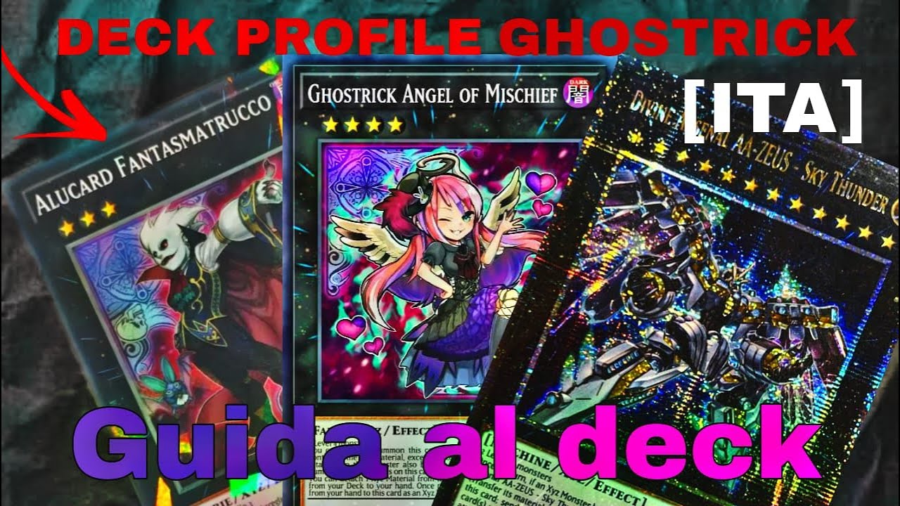 DECK PROFILE GHOSTRICK (fantasmatrucco) 2023 [ITA] - YouTube