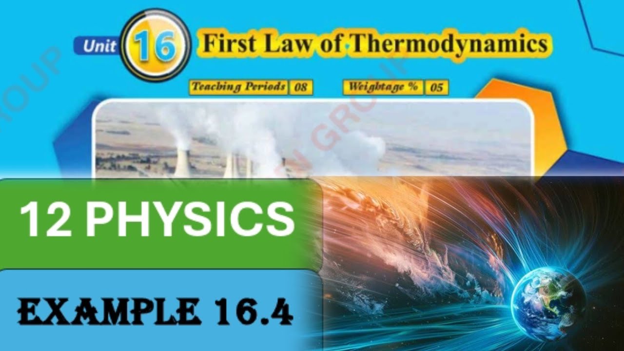 Class 12 Physics Chapter 16 Example 16.4|#physics|2nd year Physics|First law of thermodynamics ...