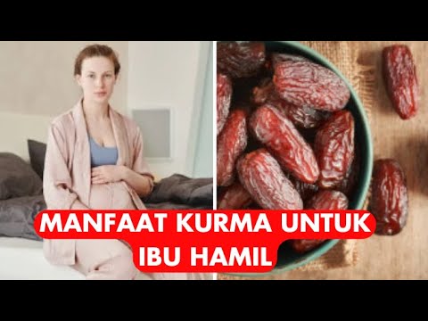 Manfaat Kurma untuk Ibu Hamil yang Jarang Diketahui | manfaat kurma ...