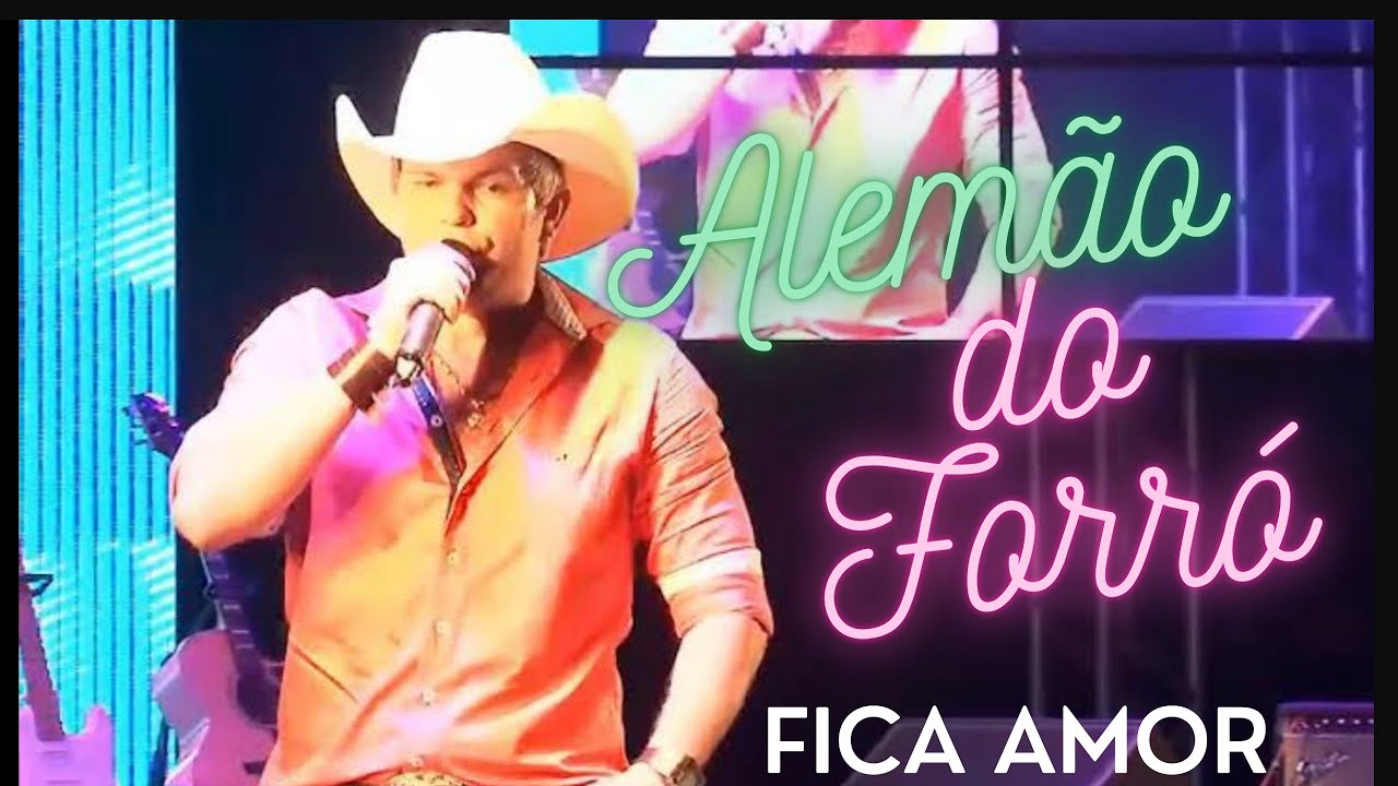 Alemão do Forró _ Fica Amor - YouTube