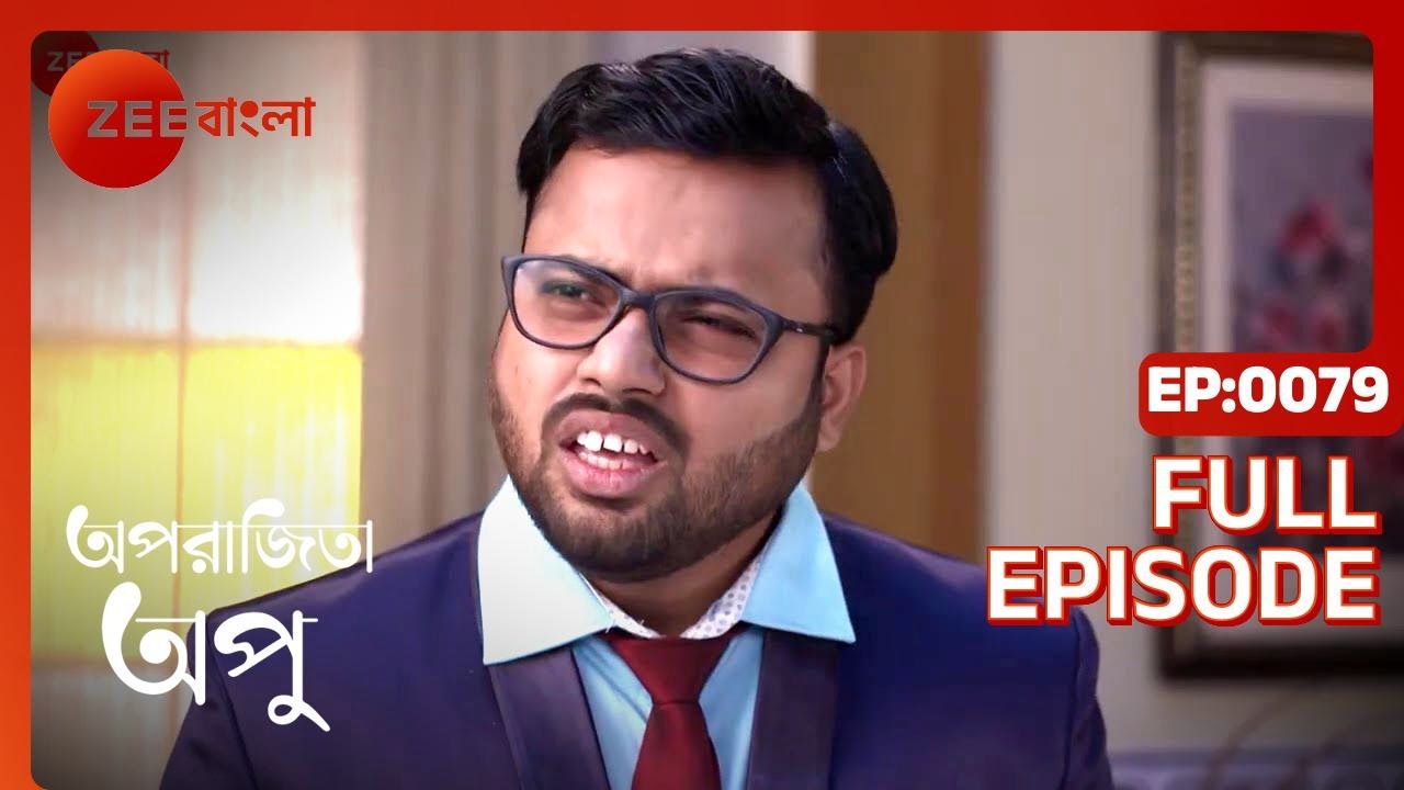 Aparajita Apu - Full episode - 79 - Zee Bangla - YouTube