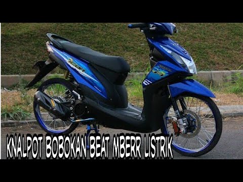 Bobokan Knalpot Beat Mber Listrik - YouTube