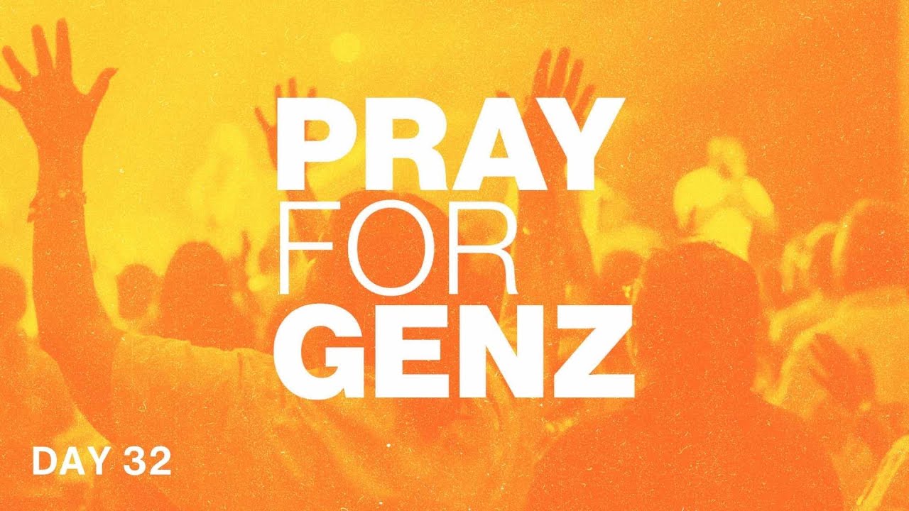 70 Days of Prayer for Gen Z | Day 32 - YouTube