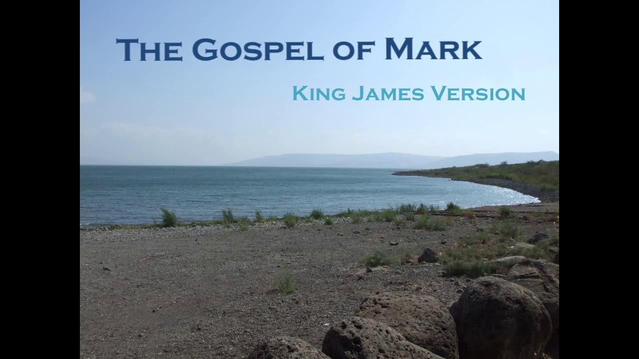 The Gospel of Mark KJV full length - YouTube