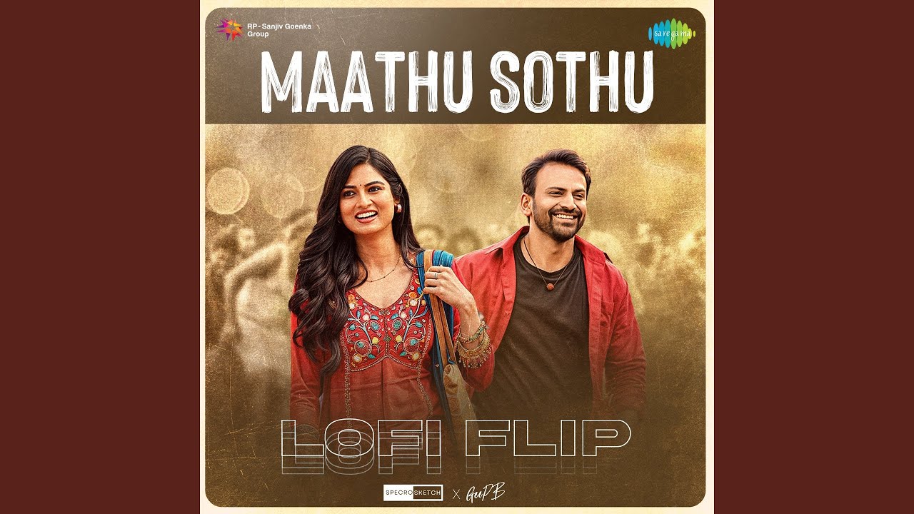 Maathu Sothu - Lofi Flip - YouTube