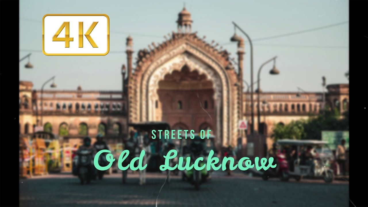 Walking in Old Lucknow with city and ambient sounds in 4K | Lucknow ...