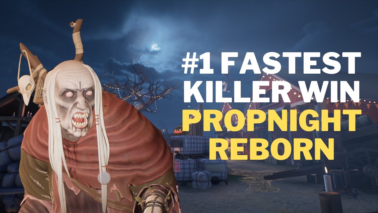 Propnight reborn | #1 Fastest killer win - YouTube