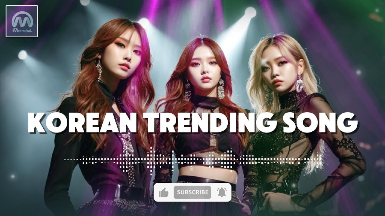 [playlist] Korean Trending Song Full Song 🎧 한국 트렌딩 송 🎧 | Full K-Pop ...