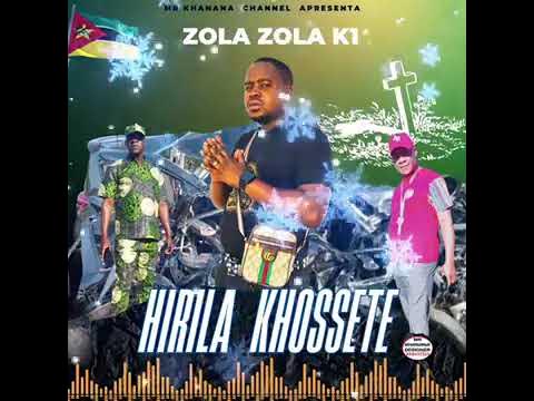 ZOLA ZOLA K1 HIRILA KHOSSETE HOMENAGEM (OFFICIAL MUSIC) 2025 - YouTube