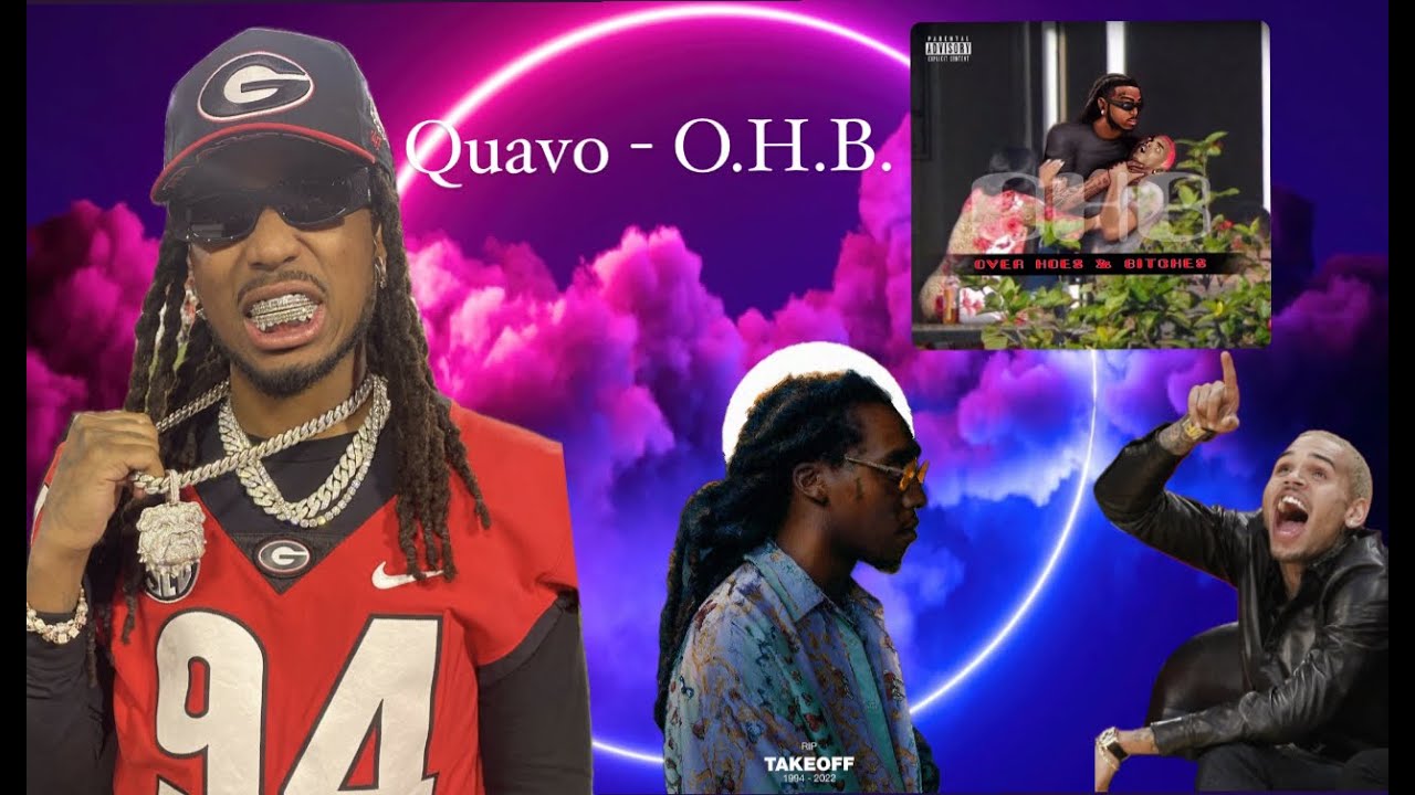 Quavo OHB- Over Hoes & Bitches (Chris Brown Diss) {REACTION} - YouTube