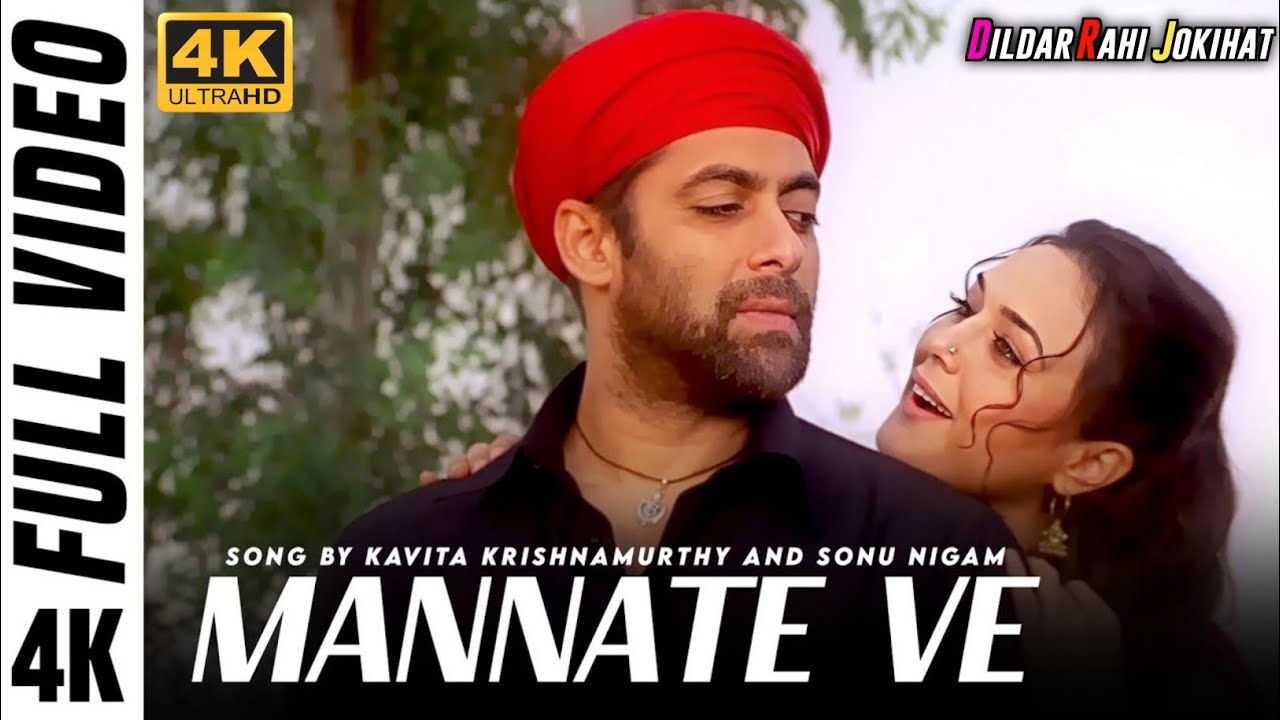 Mannata Ve - 4K Full Video Song | Heroes | Salman Khan & Preity Zinta ...
