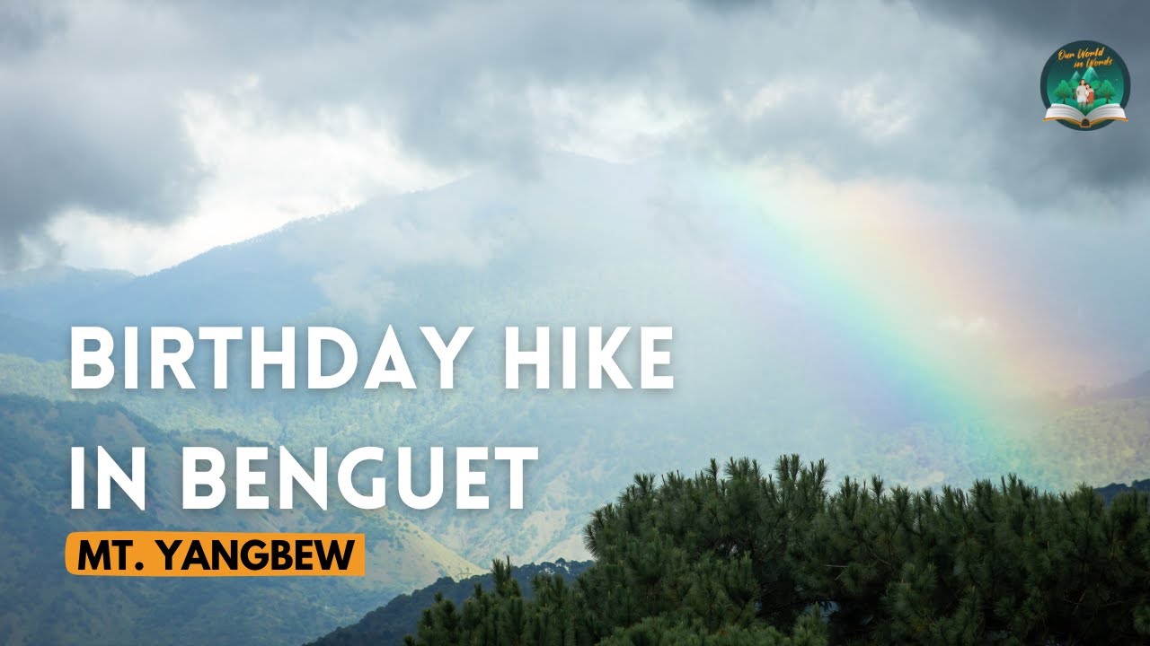 A Baguio Birthday: Hiking in Mt. Yangbew - YouTube