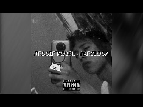 JESSIE ROBEL - PRECIOSA (AUDIO REMASTERIZADO)