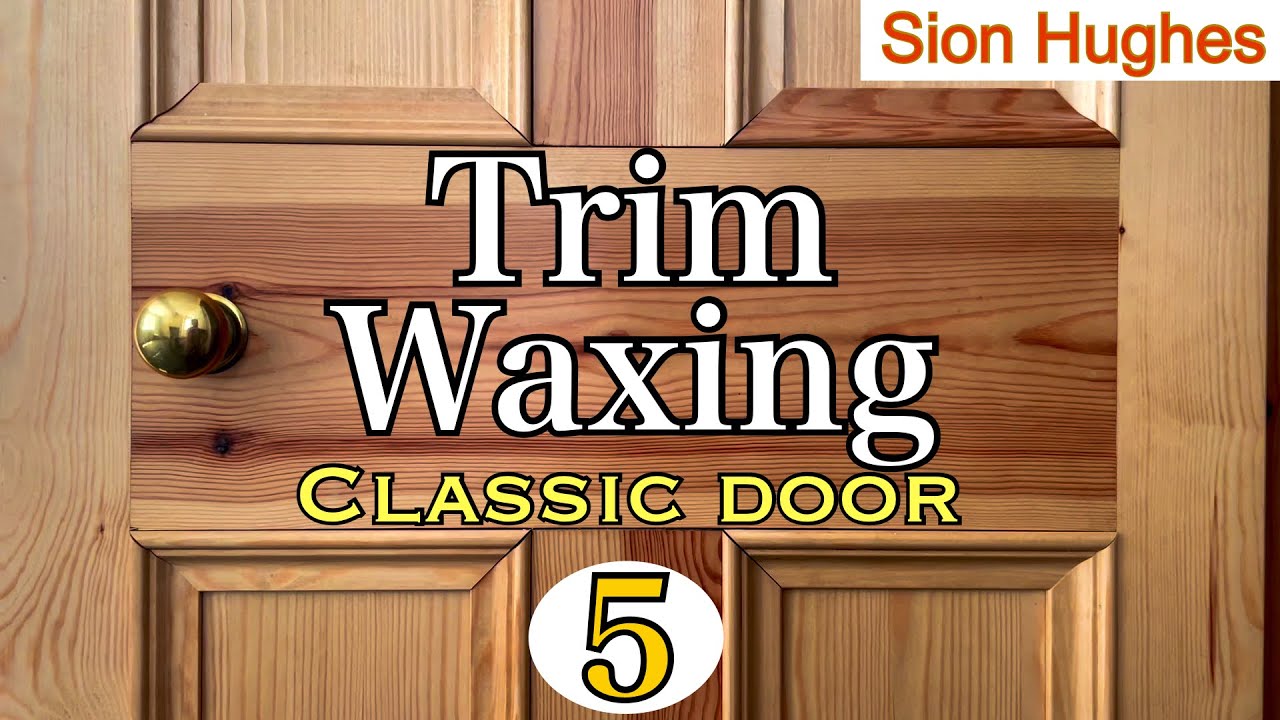 How to make a door 5. Waxing and fitting - YouTube