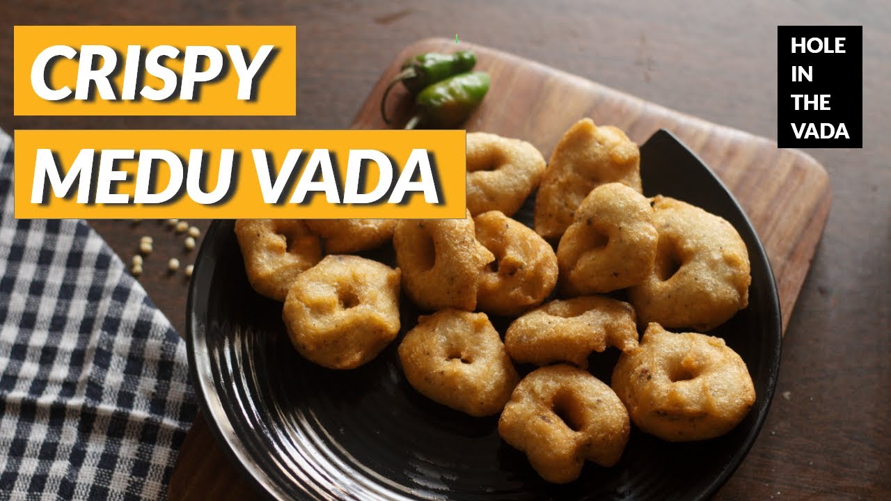 Make Hole in the Vada | Crispy Medu Vada / Ulundu Vada Recipe - YouTube