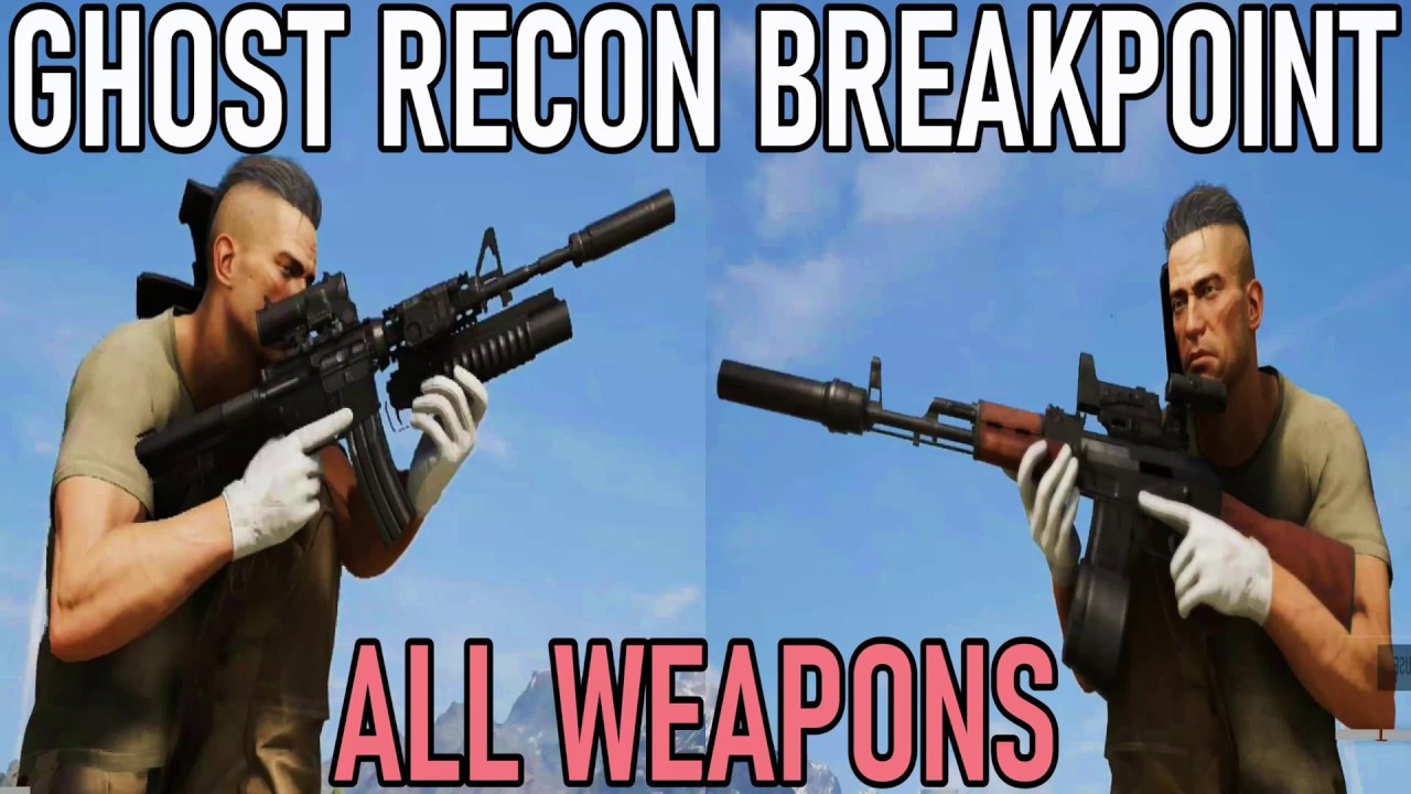 Ghost Recon BreakPoint - All Weapons - YouTube