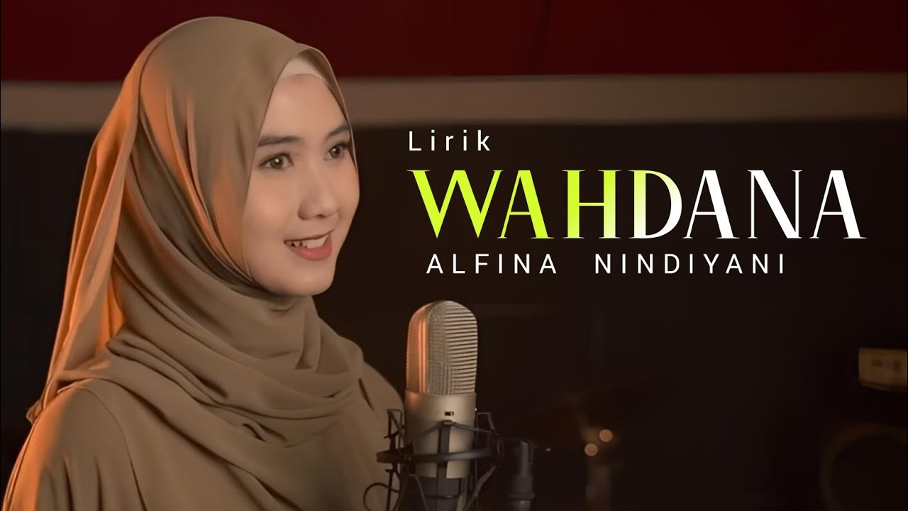 WAHDANA - Alfina Nindiyani (Lirik) Hits Media Official - YouTube Music