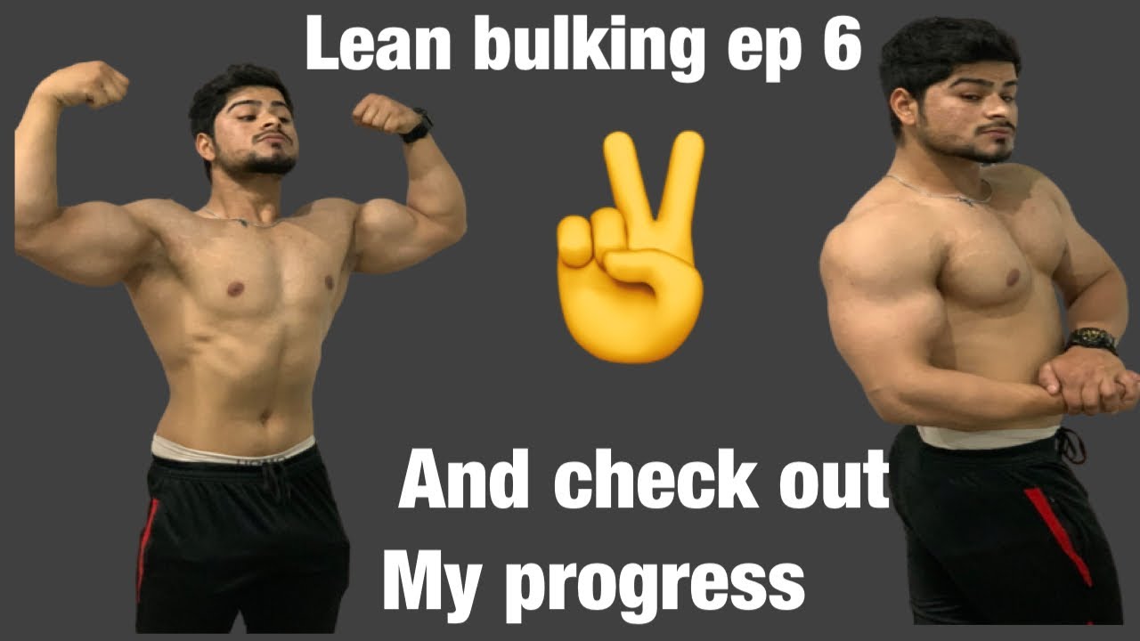 Lean bulking ep 6 & check out my progress. - YouTube