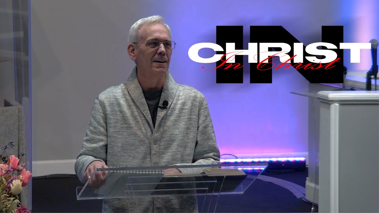 In Christ, Part 2: Bishop Tim Markham - YouTube
