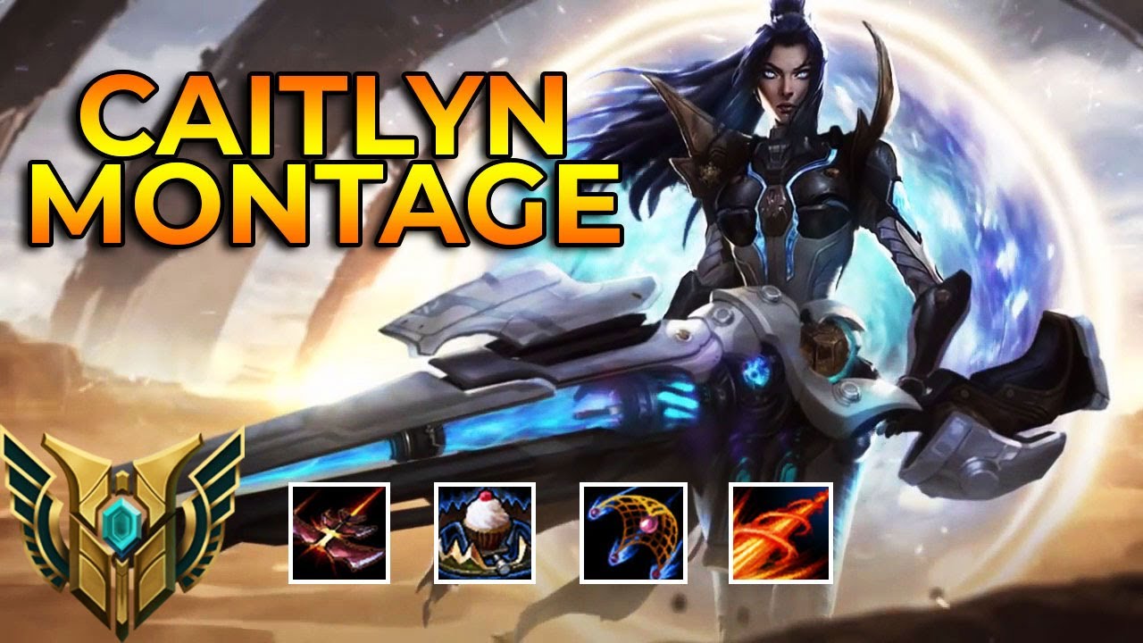 Caitlyn Montage - Best Caitlyn Plays and Combos - YouTube