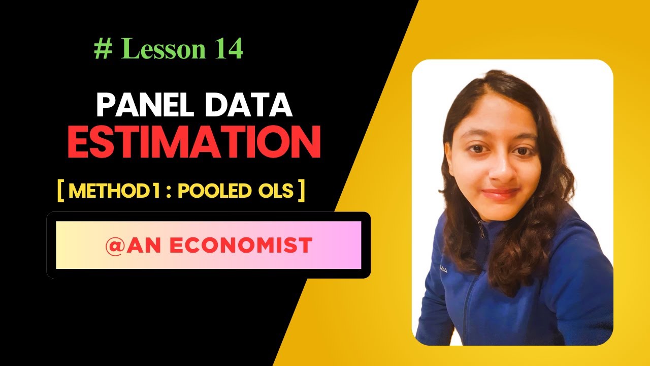 14. How to do ESTIMATION using Panel Data? | Pooled OLS Regression ...