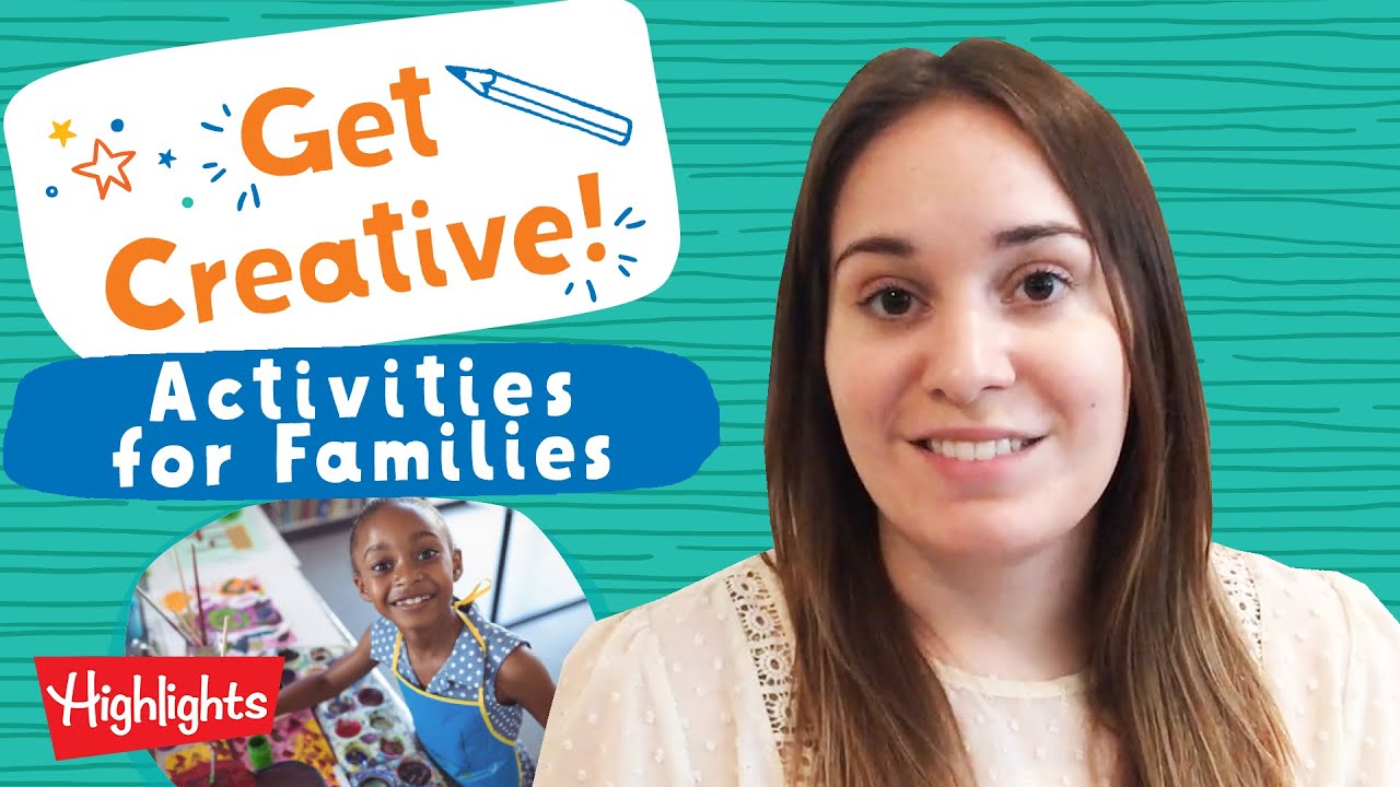 Activities for Families | Get Creative! | Highlights - YouTube