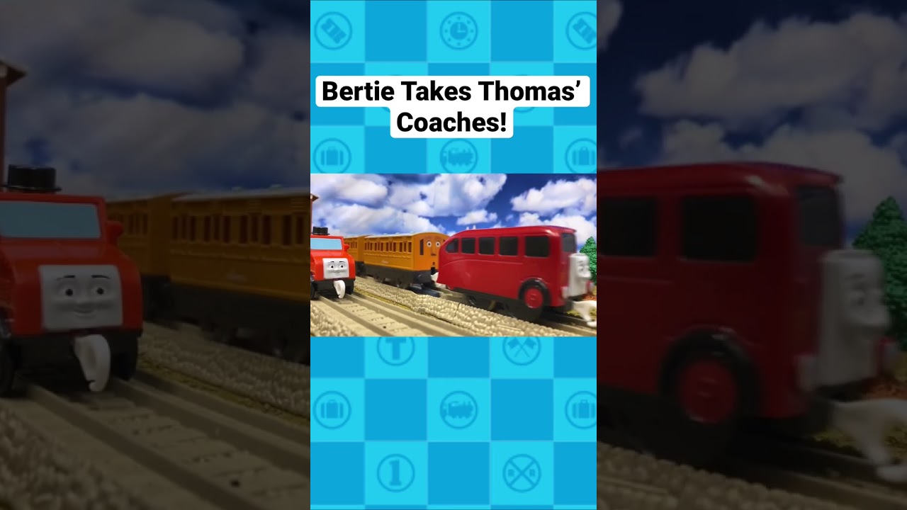 Bertie Takes Thomas’ Coaches - YouTube