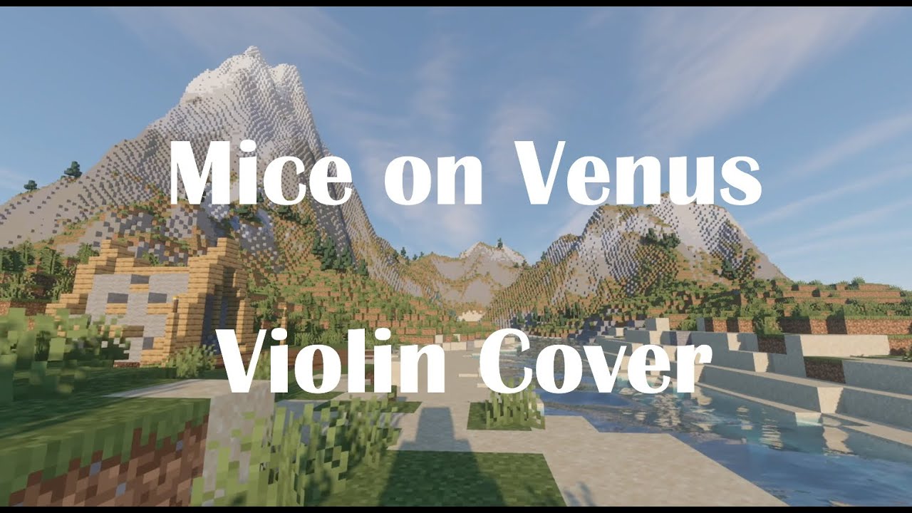 Mice on Venus - Minecraft (Violin Cover) - YouTube