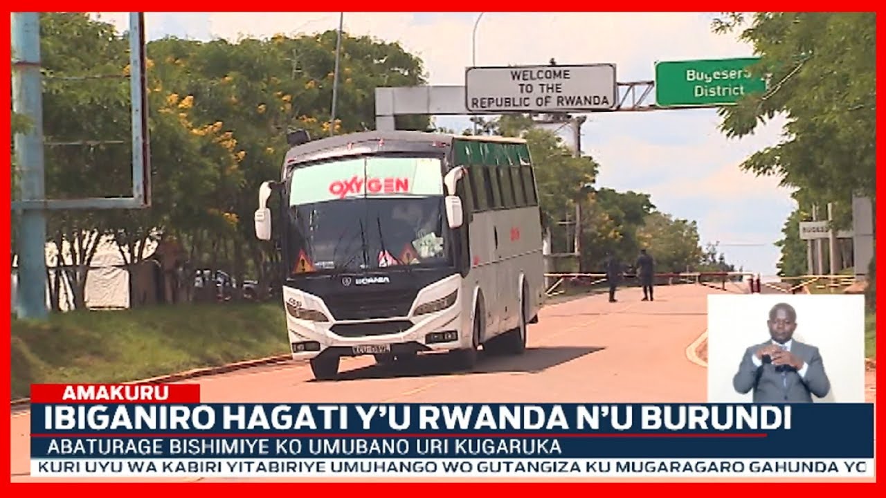 RWANDA - BURUNDI: Abaturage bishimiye ko umubano uri kugaruka - YouTube
