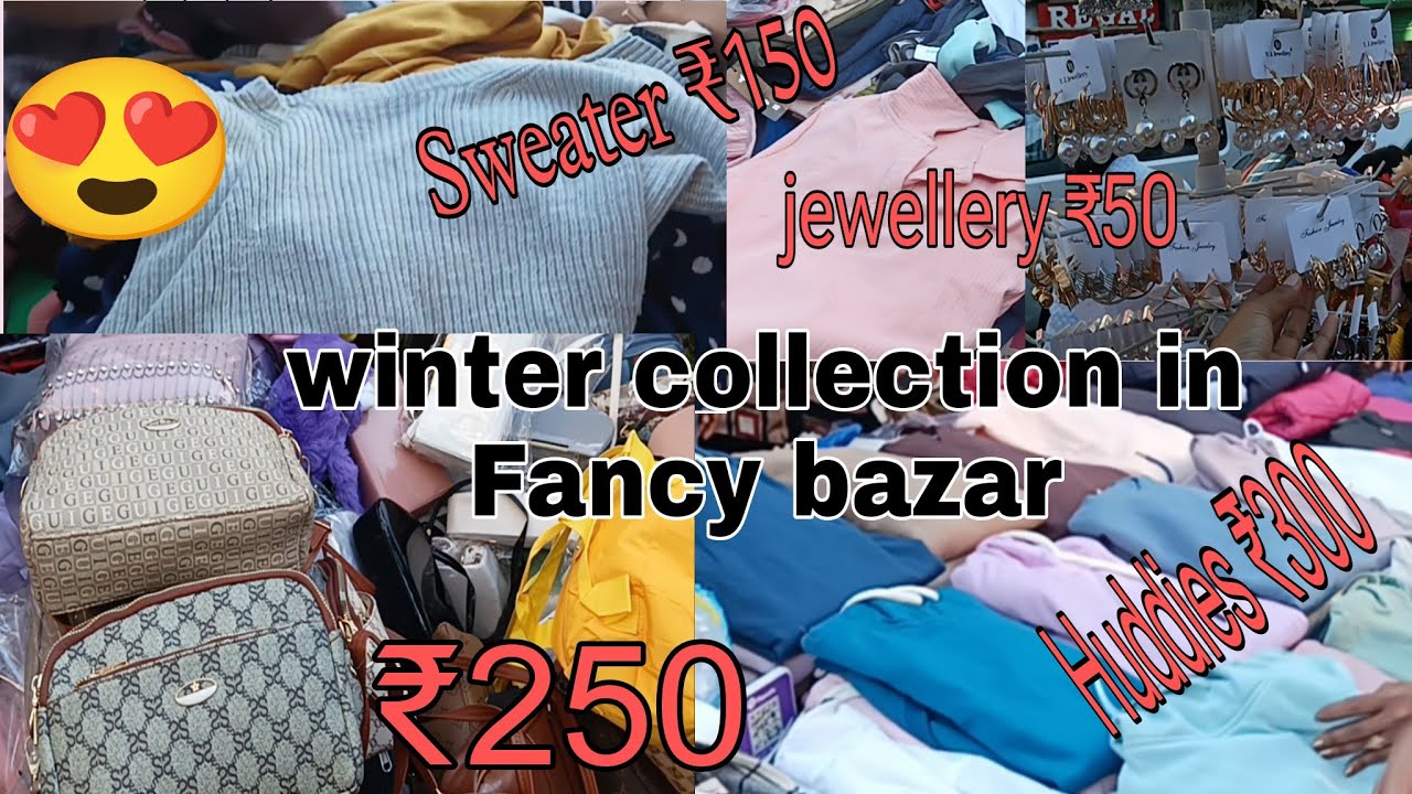 Fancy bazar Guwahati winter collection 😍 || Winter collection 2023 ...