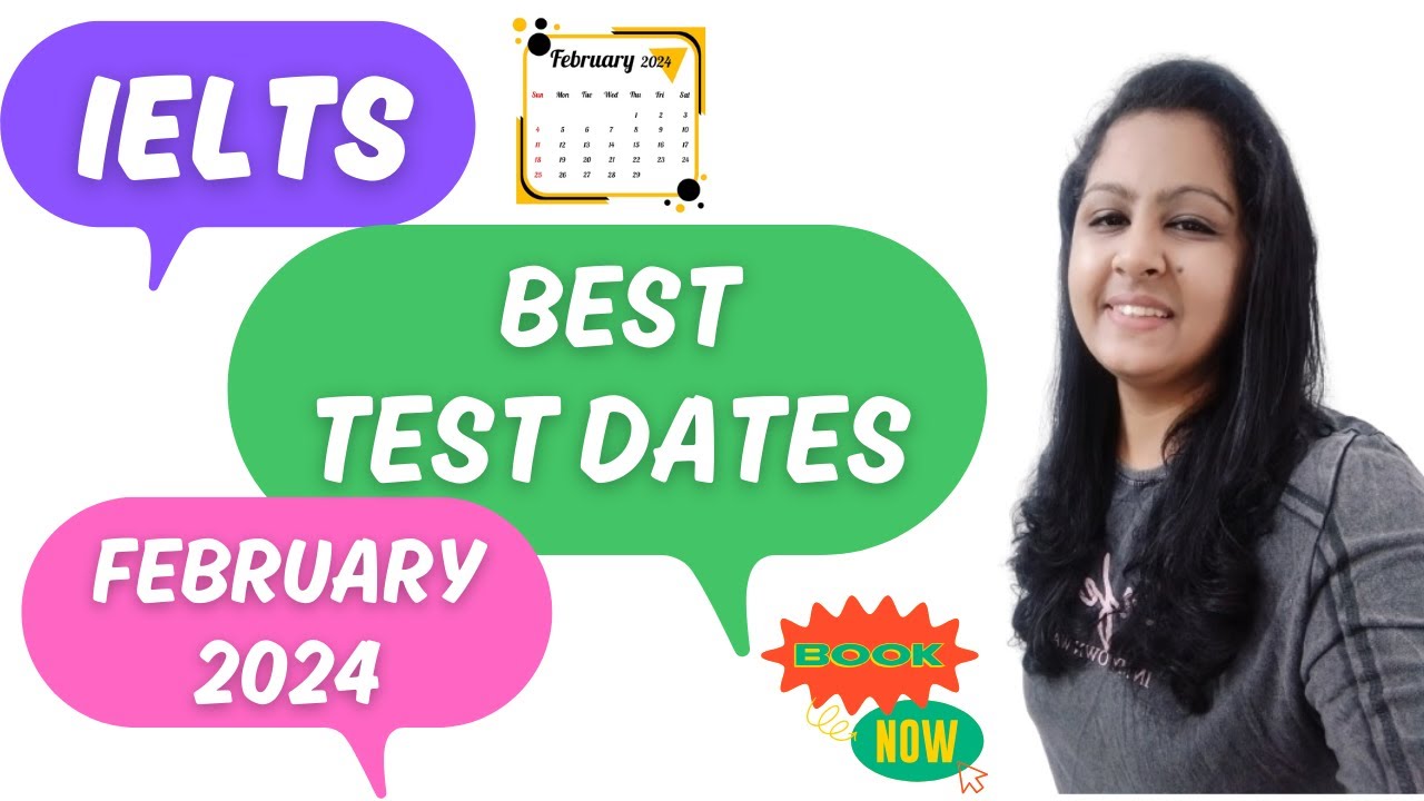 FEBRUARY 2024 IELTS BEST TEST DATES | AN OVERVIEW | BOOK NOW! # ...