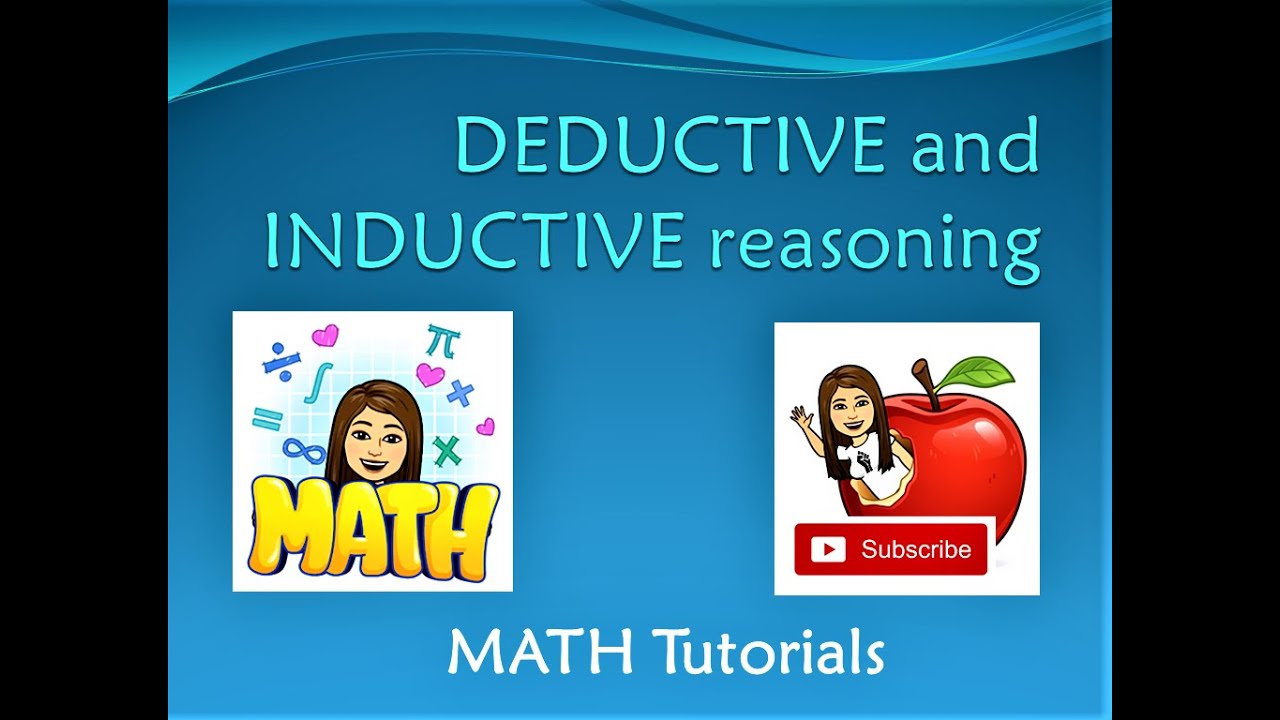 Deductive and Inductive Reasoning l MATH Tutorials - YouTube