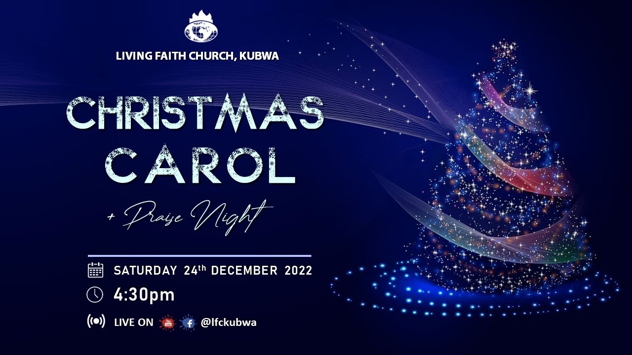 CHRISTMAS CAROL/PRAISE NIGHT SERVICE (SAT. 24TH DECEMBER, 2022) - YouTube