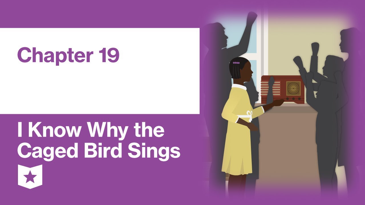 I Know Why the Caged Bird Sings by Maya Angelou | Chapter 19 - YouTube